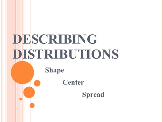 Describing Distributions | PPT