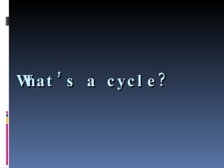 Describing A Cycle | PPT