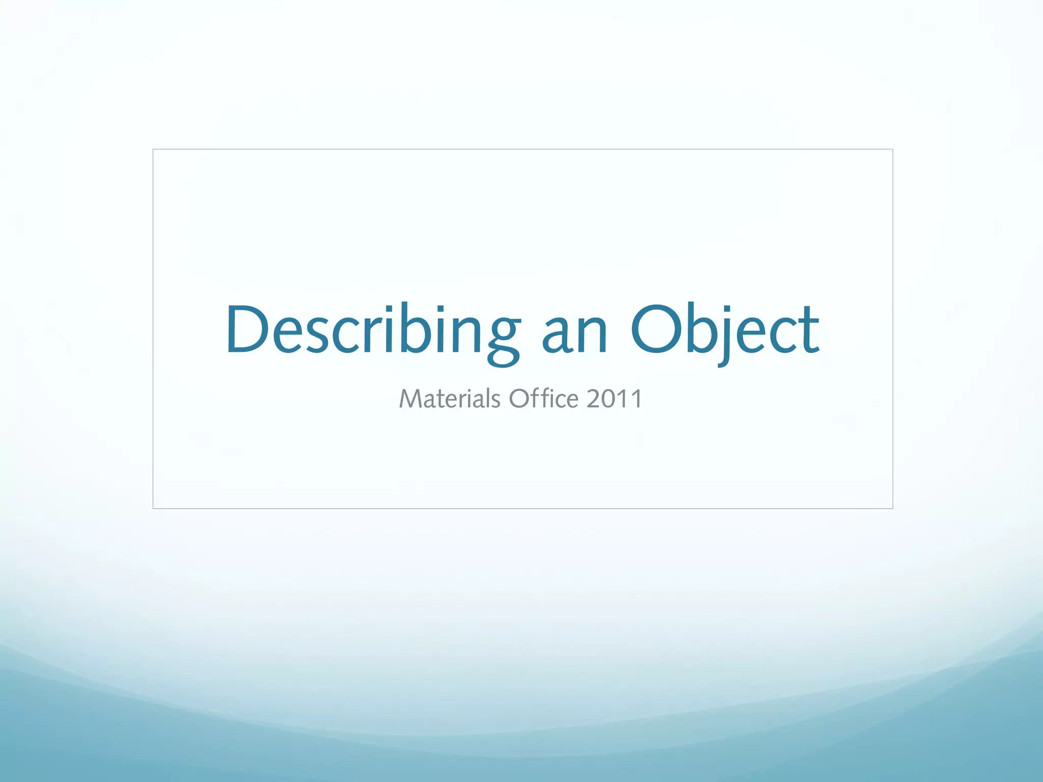 Describing anobject | PPT
