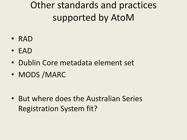 ‘Describing archives in context: open source and the SROWA | PPT