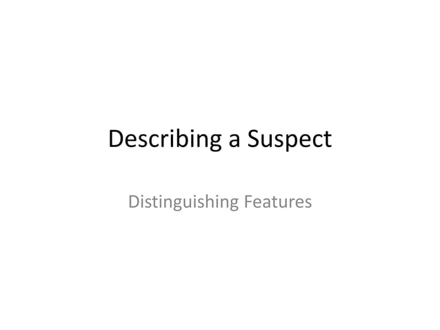 Describing a suspect | PPSX | Skin and Dermatology | Diseases and ...