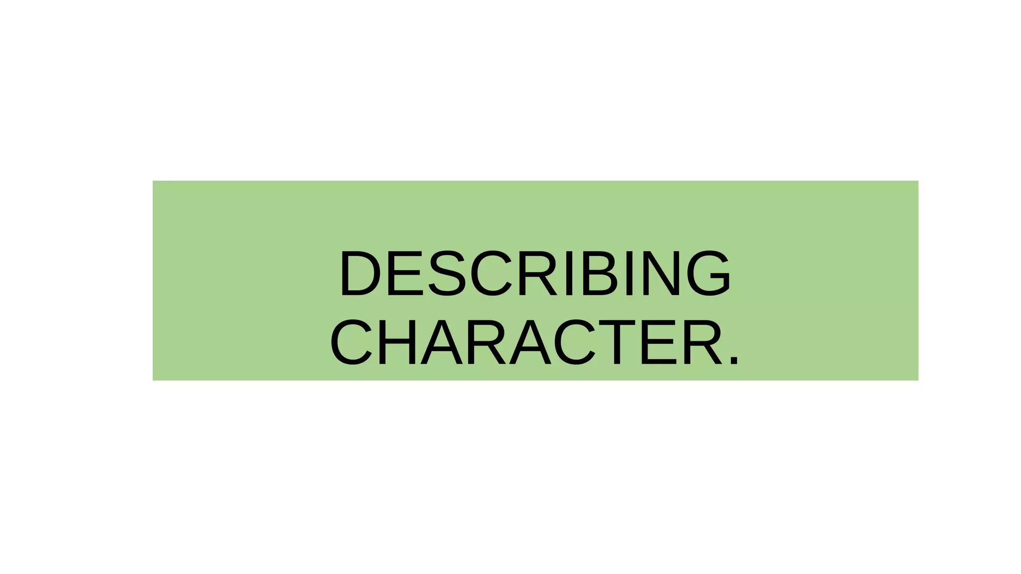 Describing character | PPT | Participant Sports | Fitness and Exercise