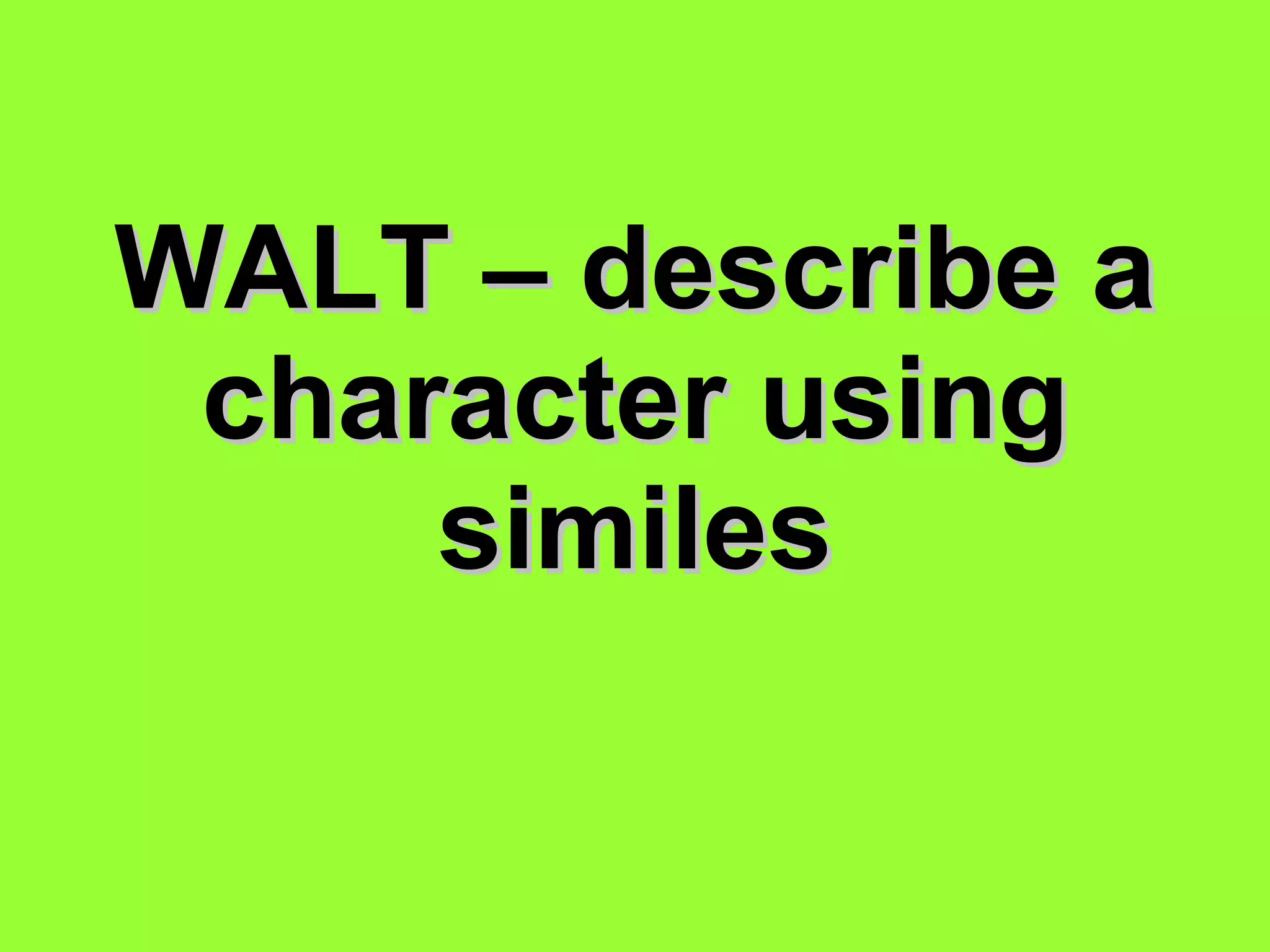 Describing characters using similes | PPT