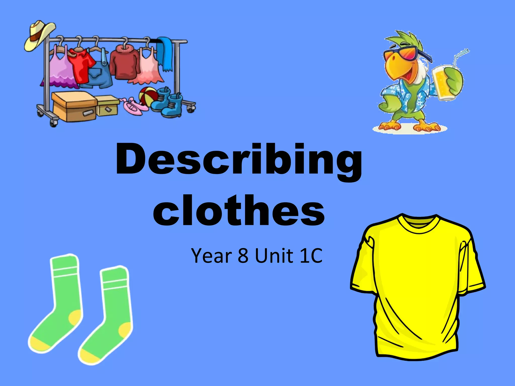 Describing clothes | PPT