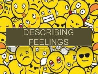 Describing Feelings | PPTX