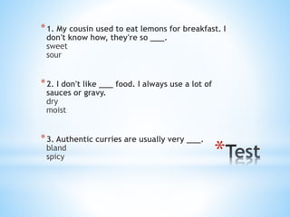 Adjectives for Describing Food | PPTX