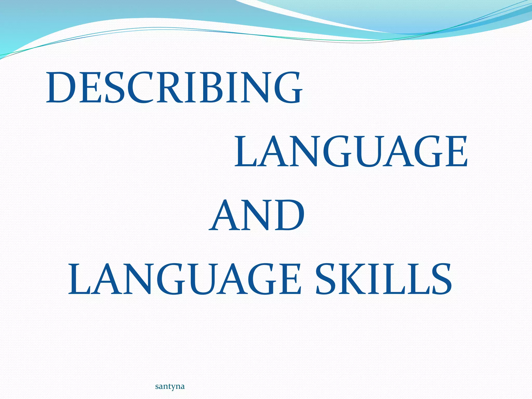 Describing language and language skills | PPT