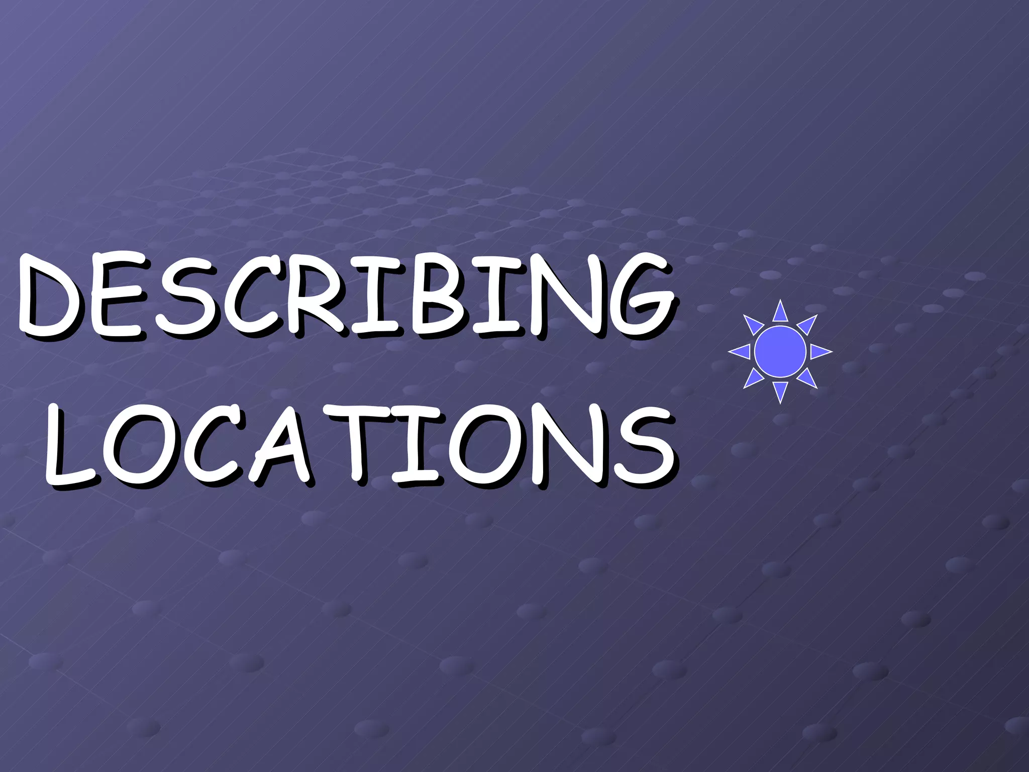Describing Locations | PPT