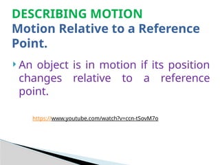 Describing Motion.pptx physical science grade 9 | PPTX