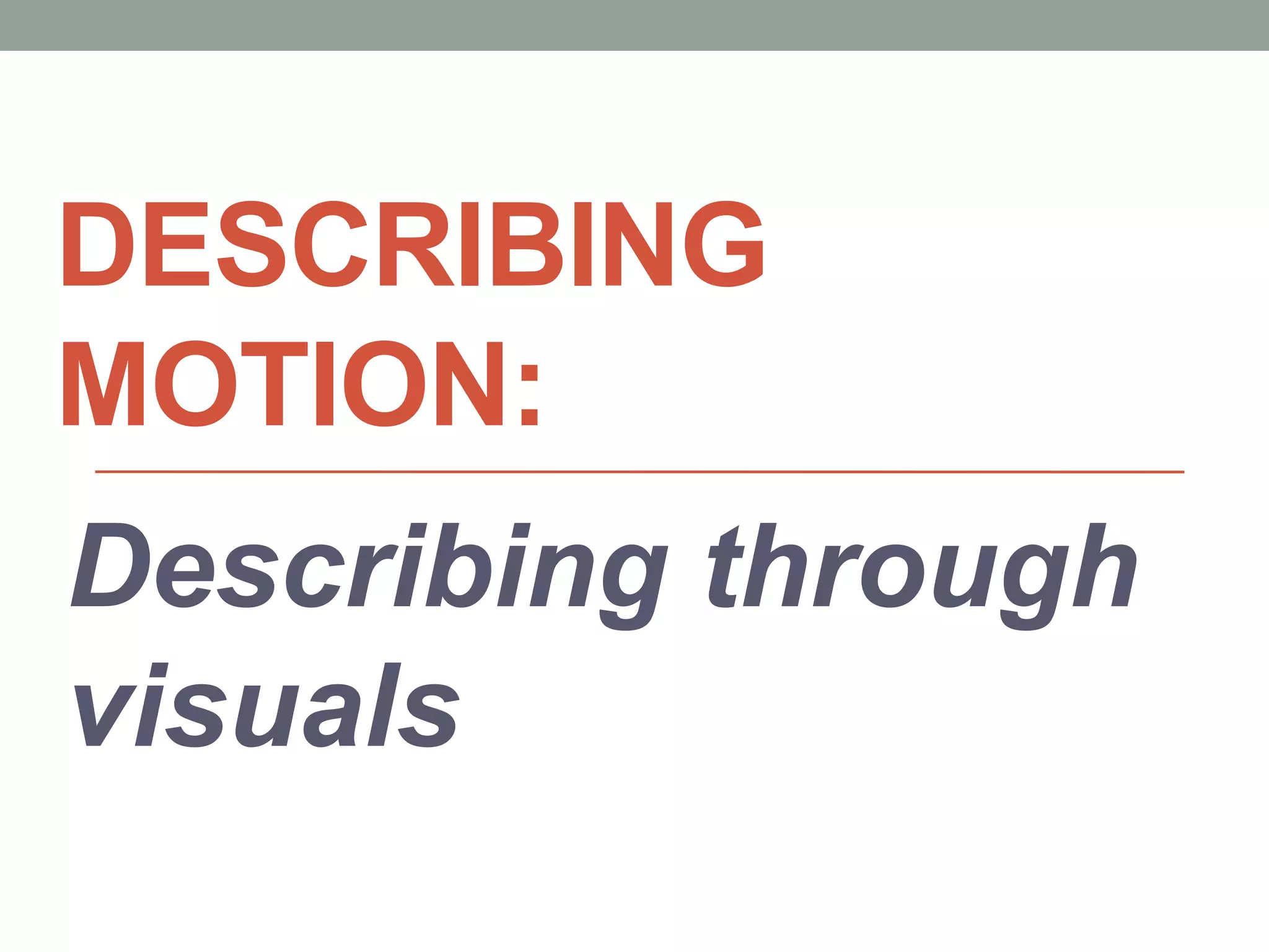 Describing motion 2 | PPTX