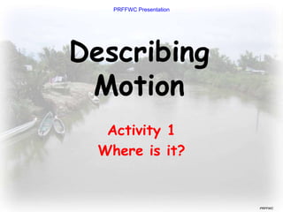 Describing motion | PPTX