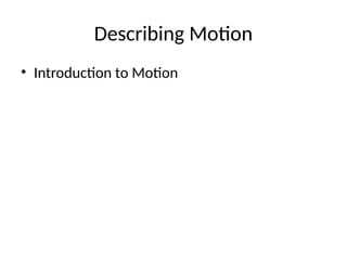 grDE 7 Describing_Motion_Presentation.pptx