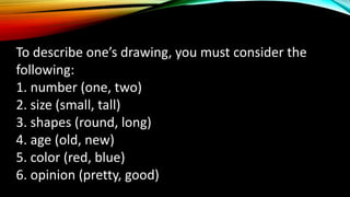 Describing One’s Drawing.pptx