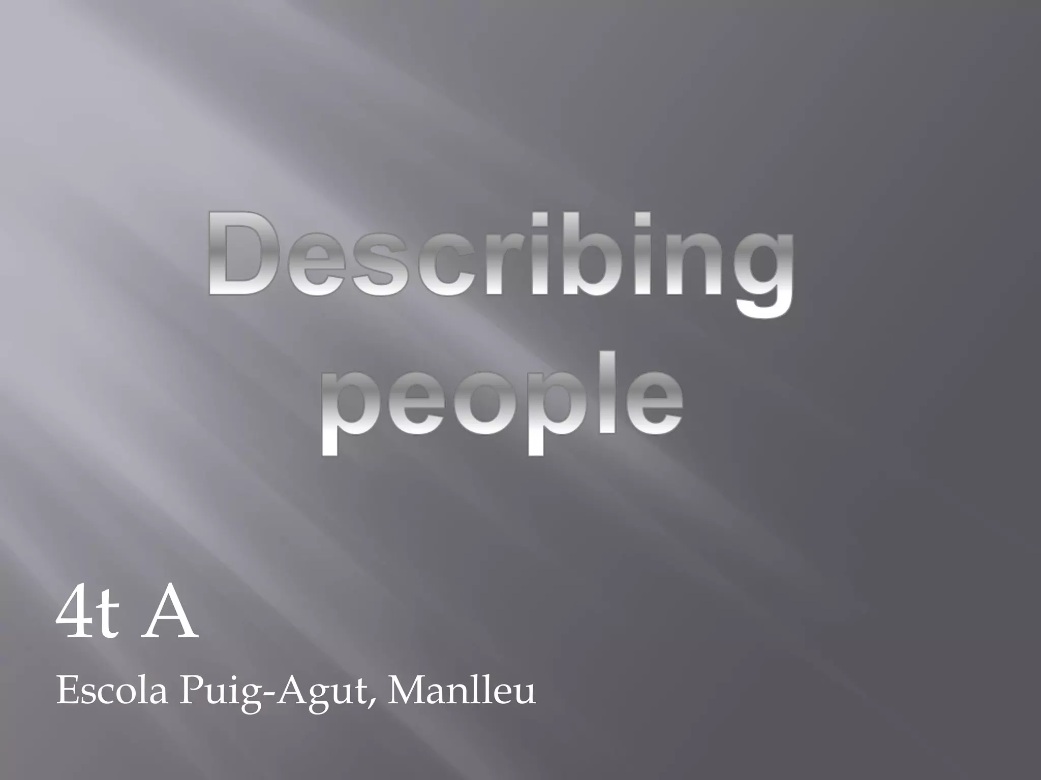 Describing people 4A | PPT