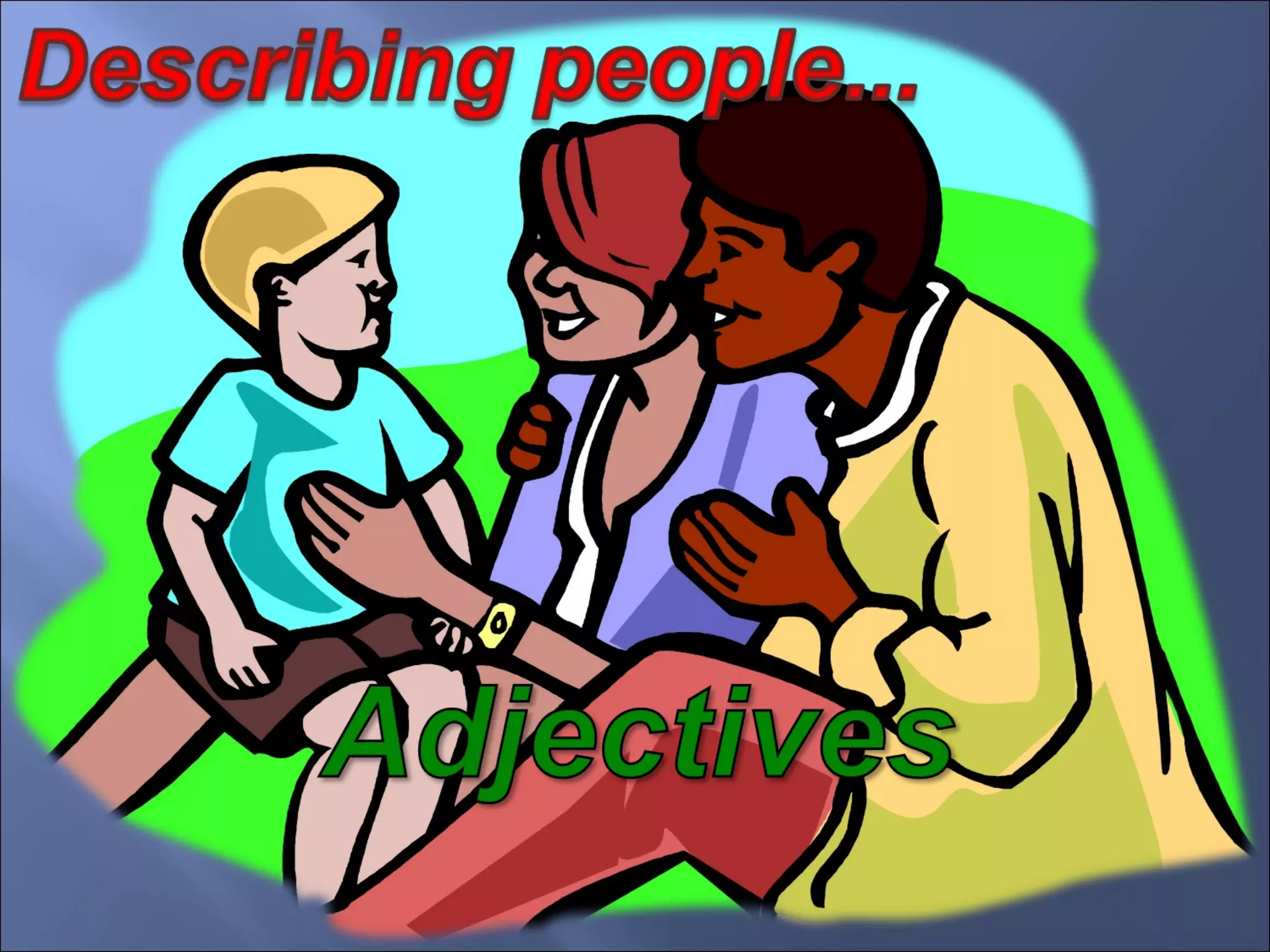 Describing people.Adjectives | PPT