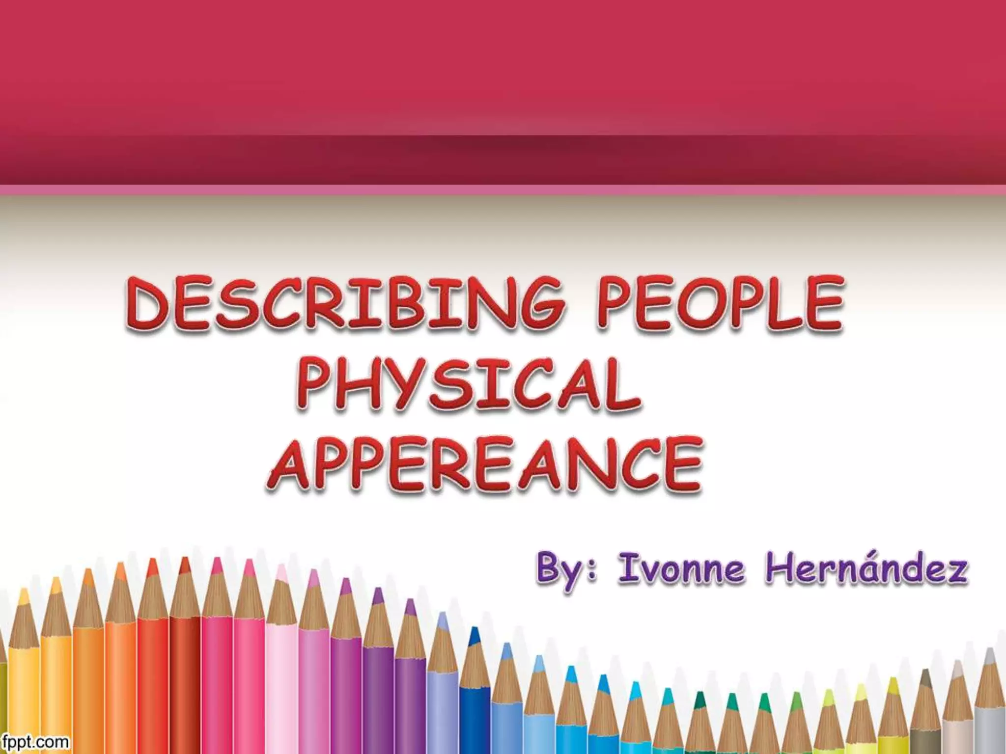 Describing people, physical appereance | PPTX