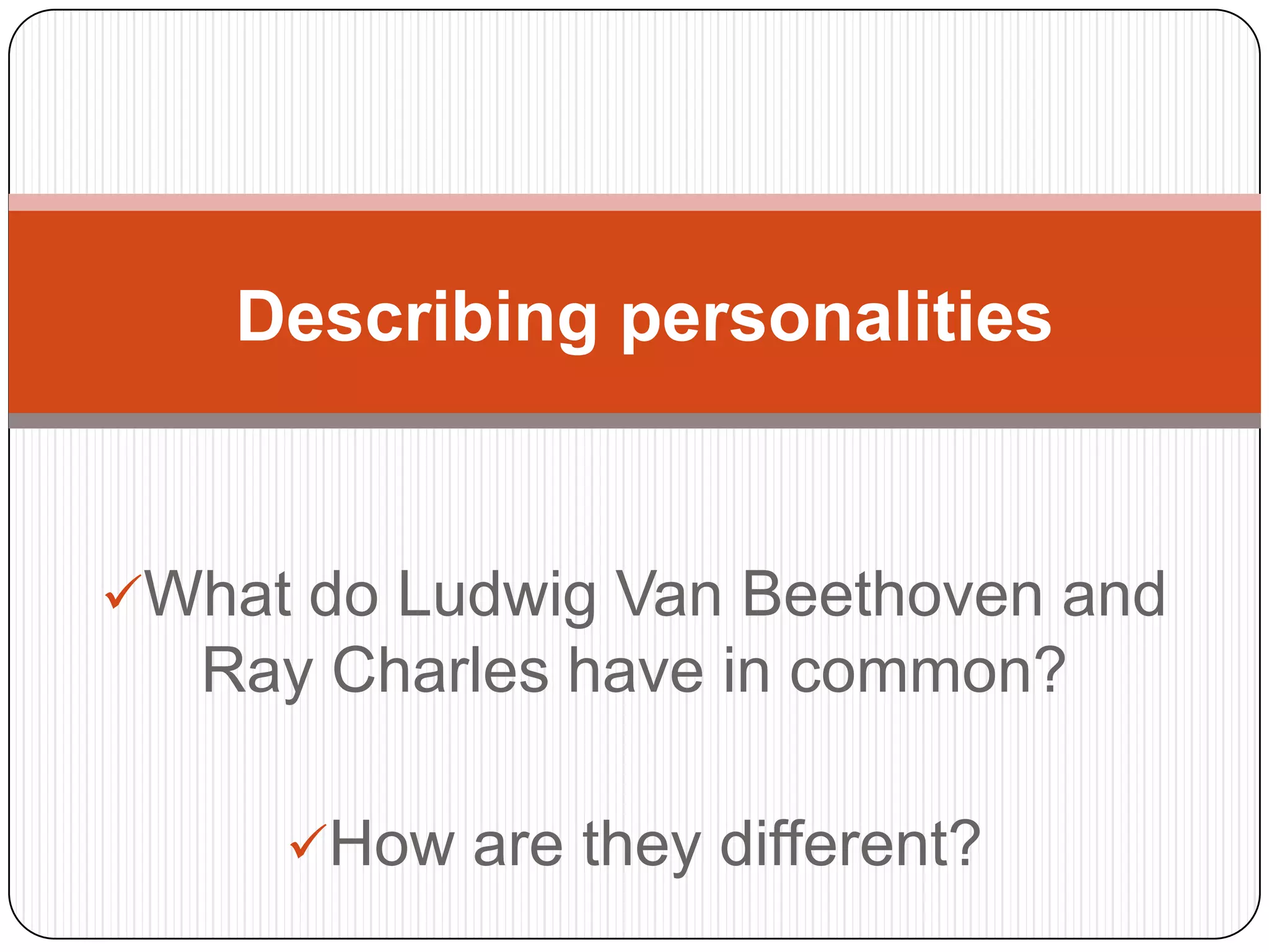 Describing Personalities Presentation 2 Advanced 1 | PPTX