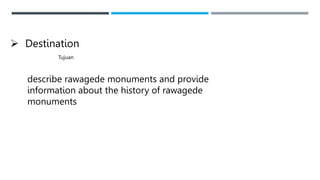 DESCRIBING PLACE MONUMEN RAWAGEDE KELOMPOK 3-1.pptx