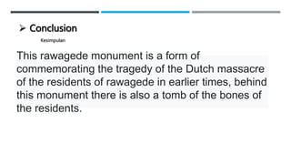 DESCRIBING PLACE MONUMEN RAWAGEDE KELOMPOK 3-1.pptx
