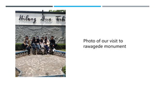 DESCRIBING PLACE MONUMEN RAWAGEDE KELOMPOK 3-1.pptx
