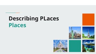Expressions of How to Describe Places.pptx