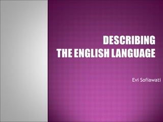 Describing the English Language | PPT