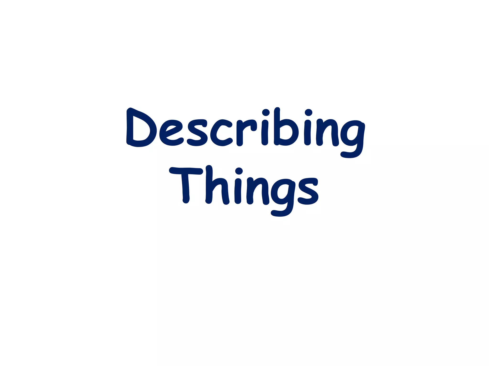 describing things | PPTX