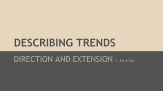 Describing trends | PPTX