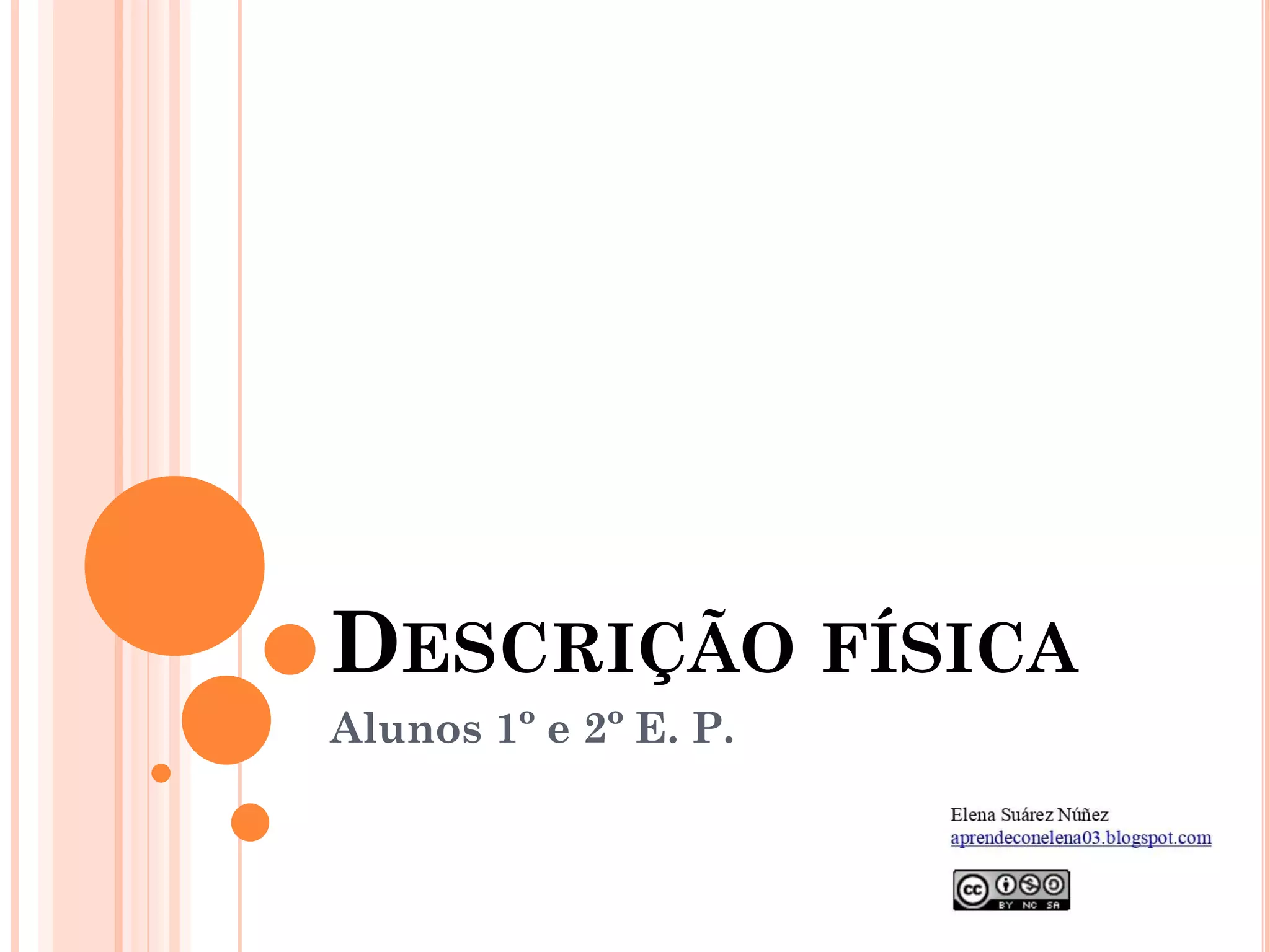 Descrição física alunos 1o 2o EP | PPT