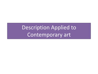 Description Applied to Contemporary art.pptx