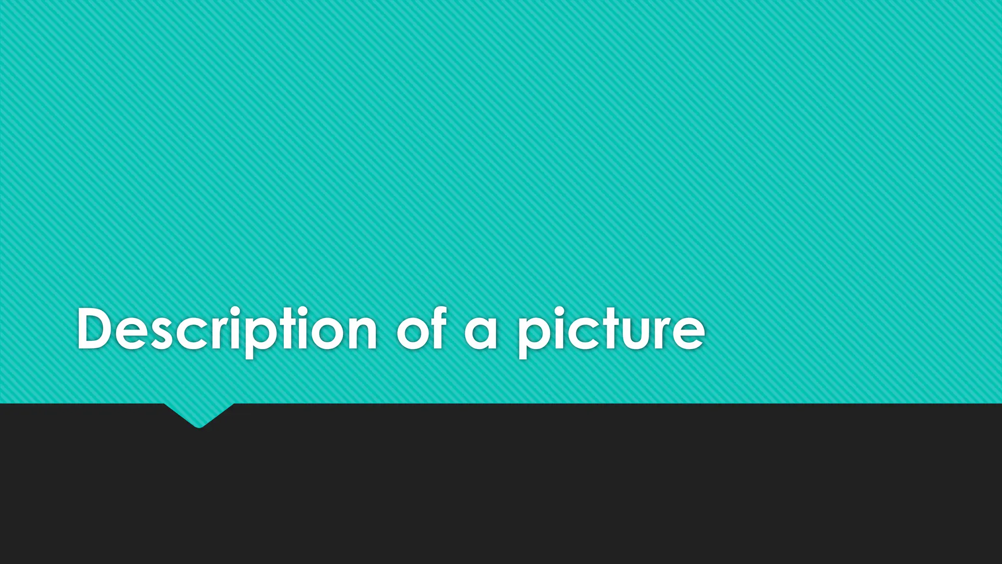 Description of a picture presentation.pptx