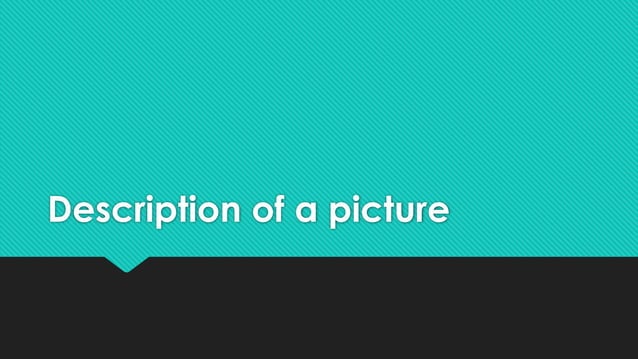Description of a picture presentation.pptx