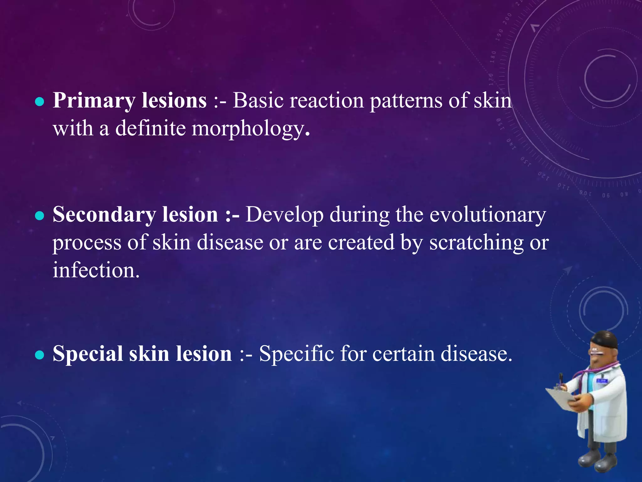 Description of basic skin lesions | PPTX