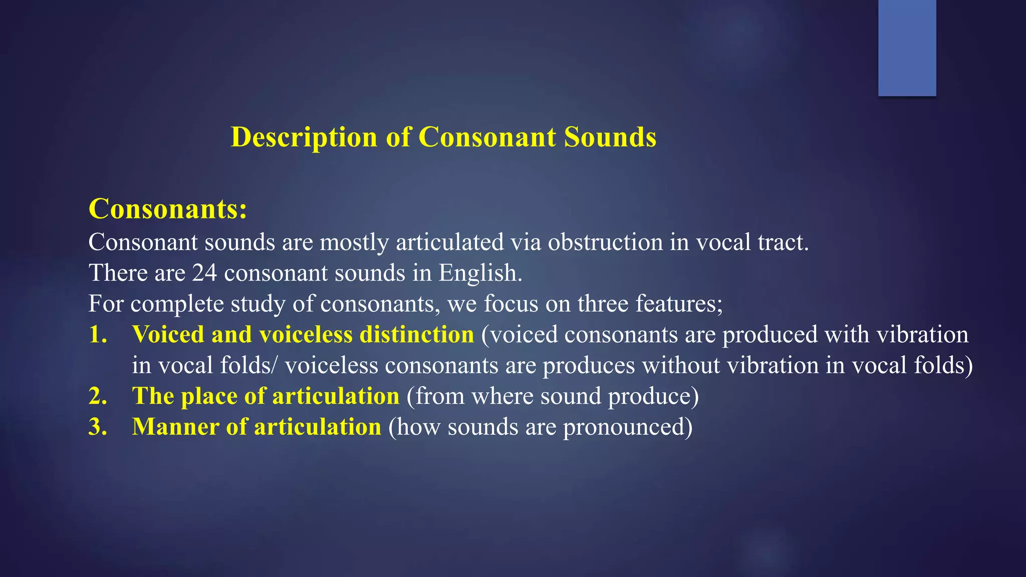 Description of consonants-phonetics and Phonology.pptx | Dental Health | Diseases and Conditions