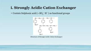 Ion exchange and different types of ion exchanger | PPTX