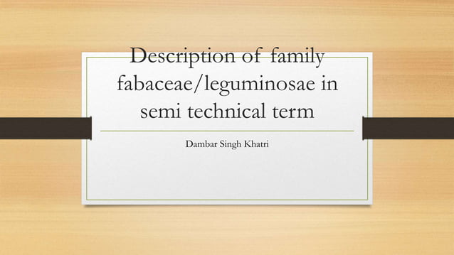 Description of family fabaceae | PPTX