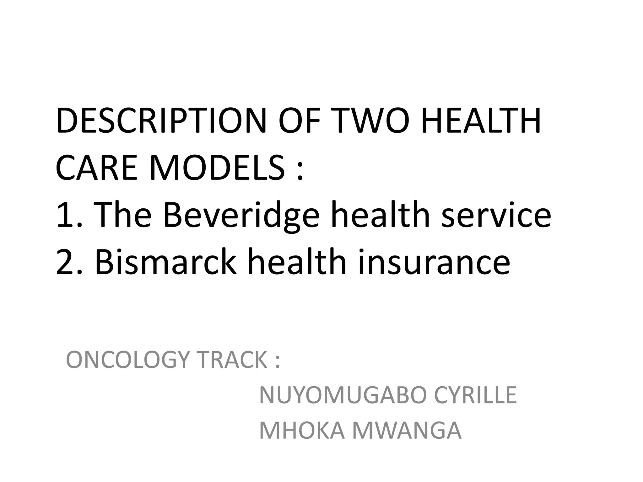Description of two health care models | PPTX