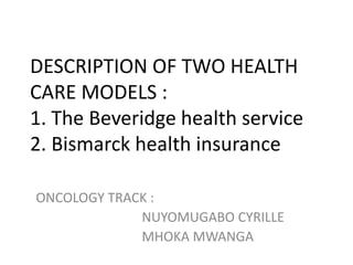 Description of two health care models | PPTX