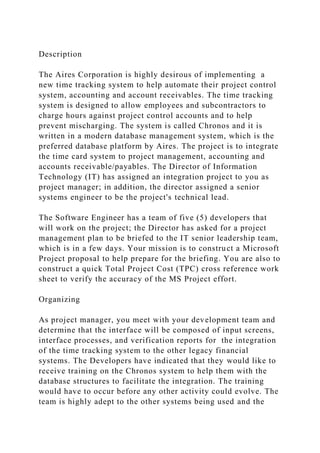DescriptionThe Aires Corporation is highly desirous of implementi.docx