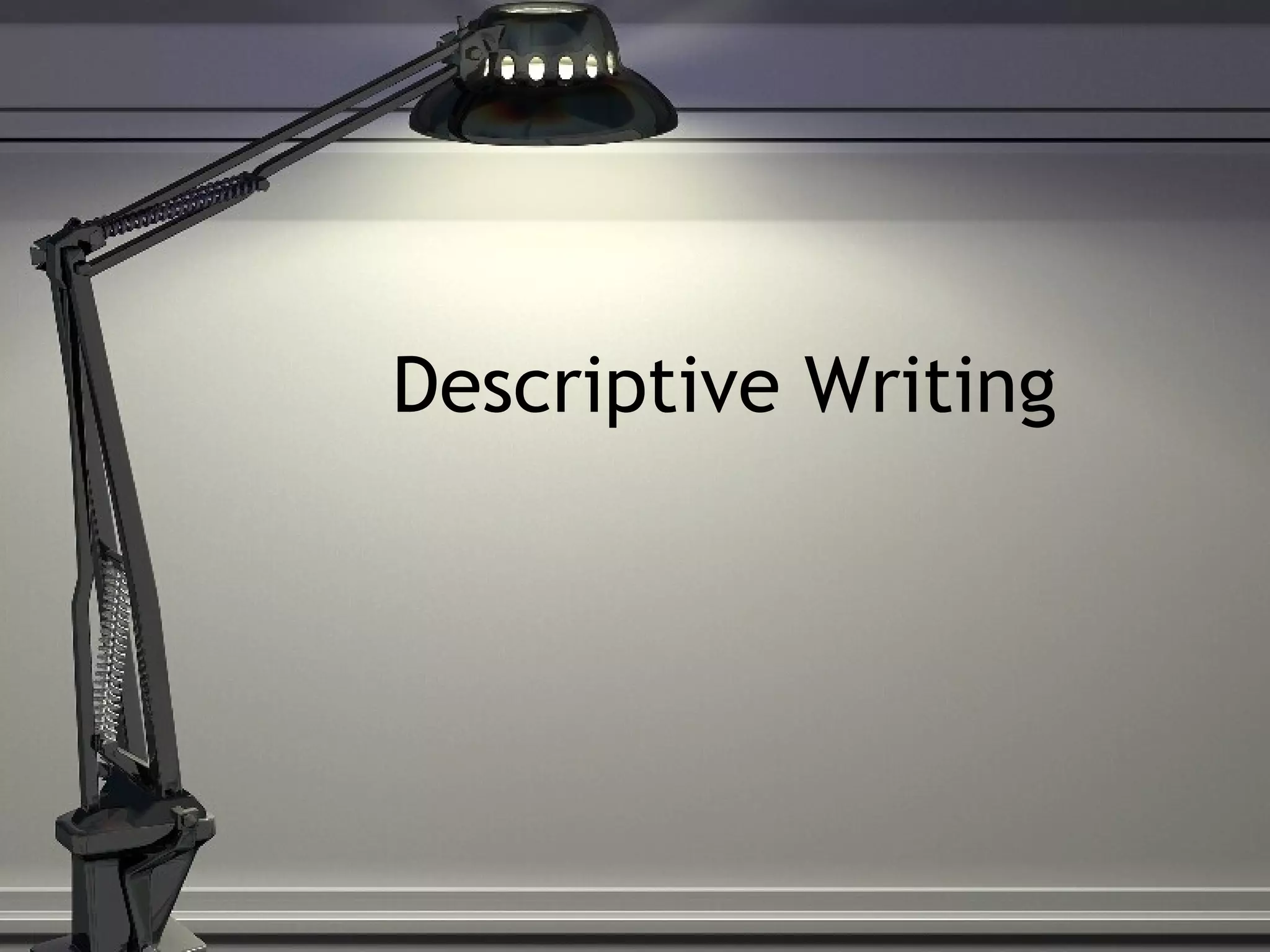 Descriptive Writing Lecture | PPT
