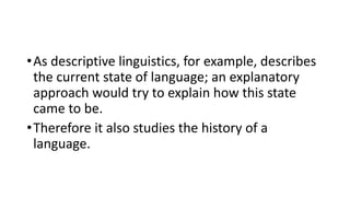 Descriptive and explanatory theories of language. | PPTX