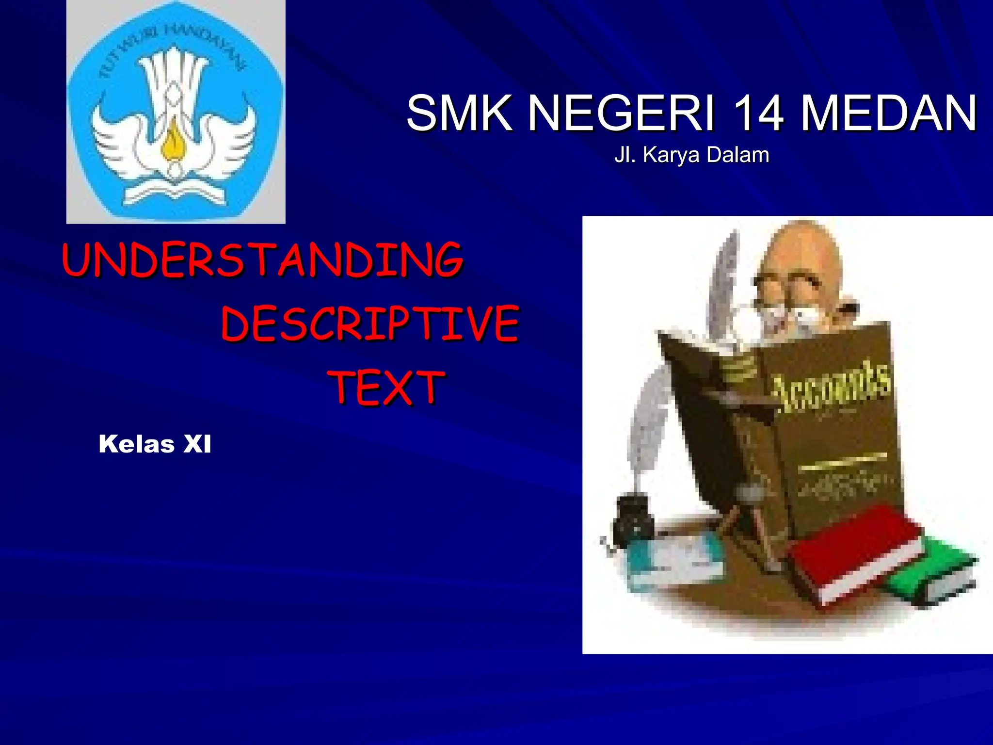 ppt of descriptive-text smk n 14 medan.ppt