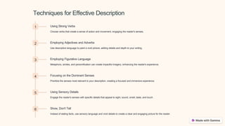 This presentation will explore the world of descriptive writing ...