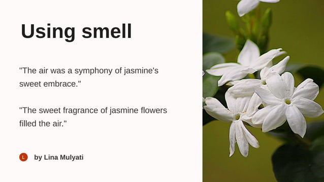 Descritpive Writing: Engage the senses to make reader clearly imagine ...