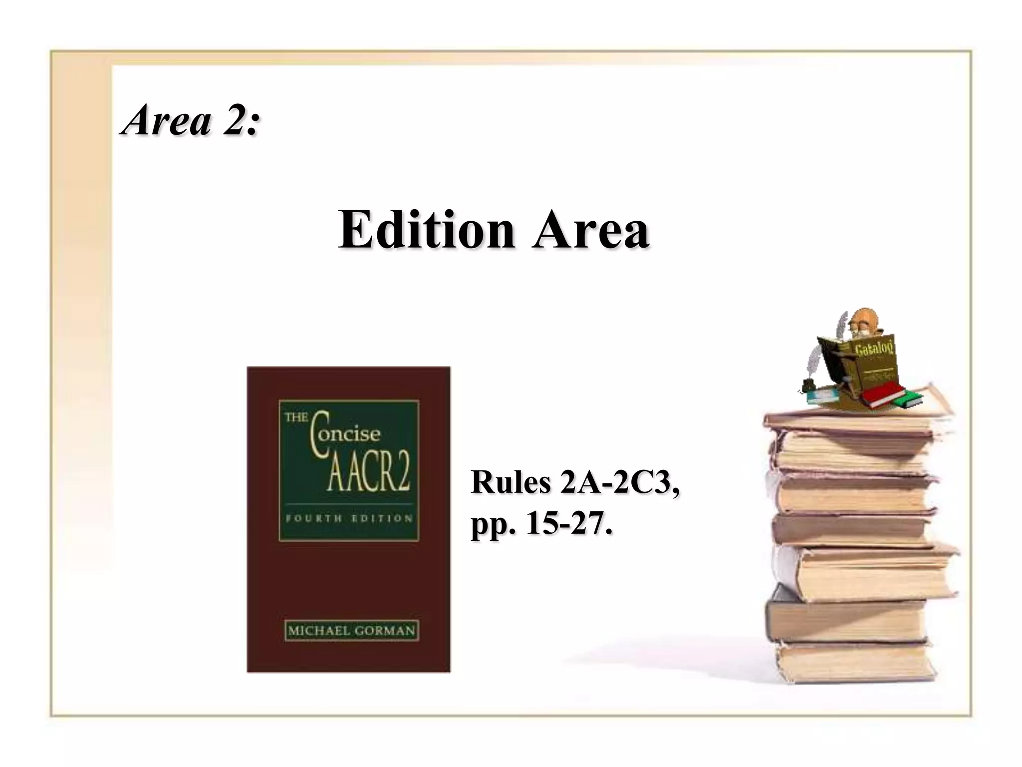 Descriptive Cataloging 2007 version | PPT