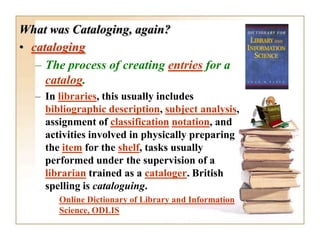Descriptive Cataloging 2007 version | PPTX