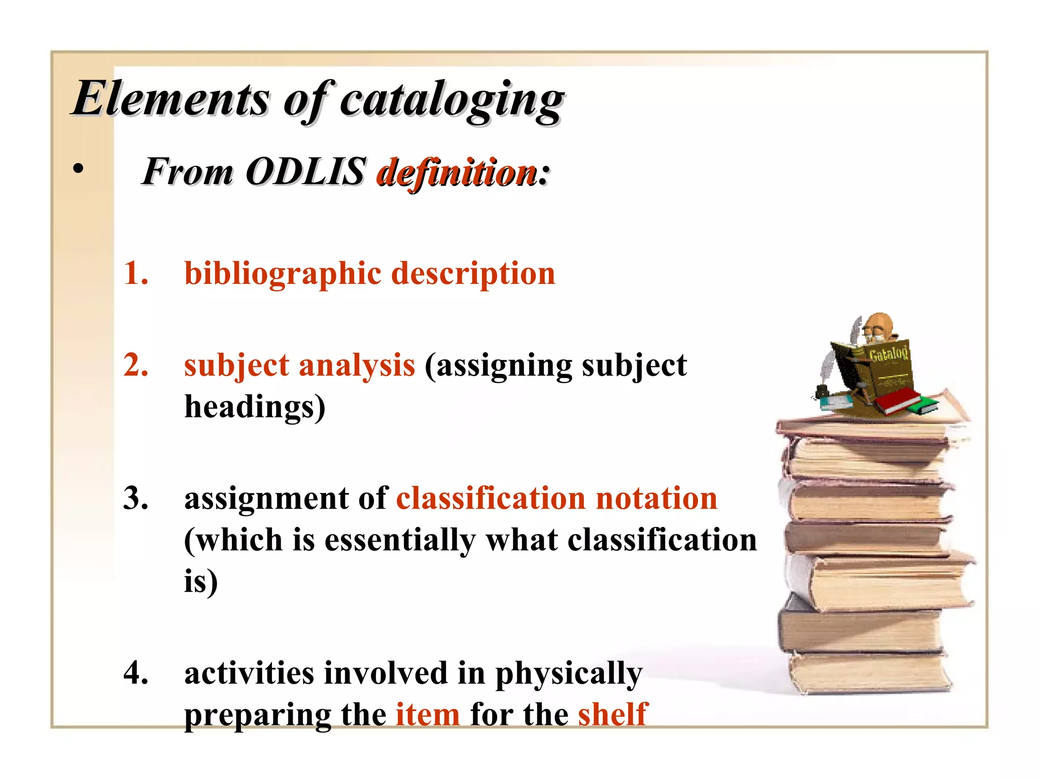 Descriptive cataloging: Overview | PPT
