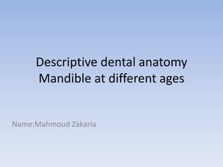 The mandible at different ages and importance of proximal spaces | PPTX