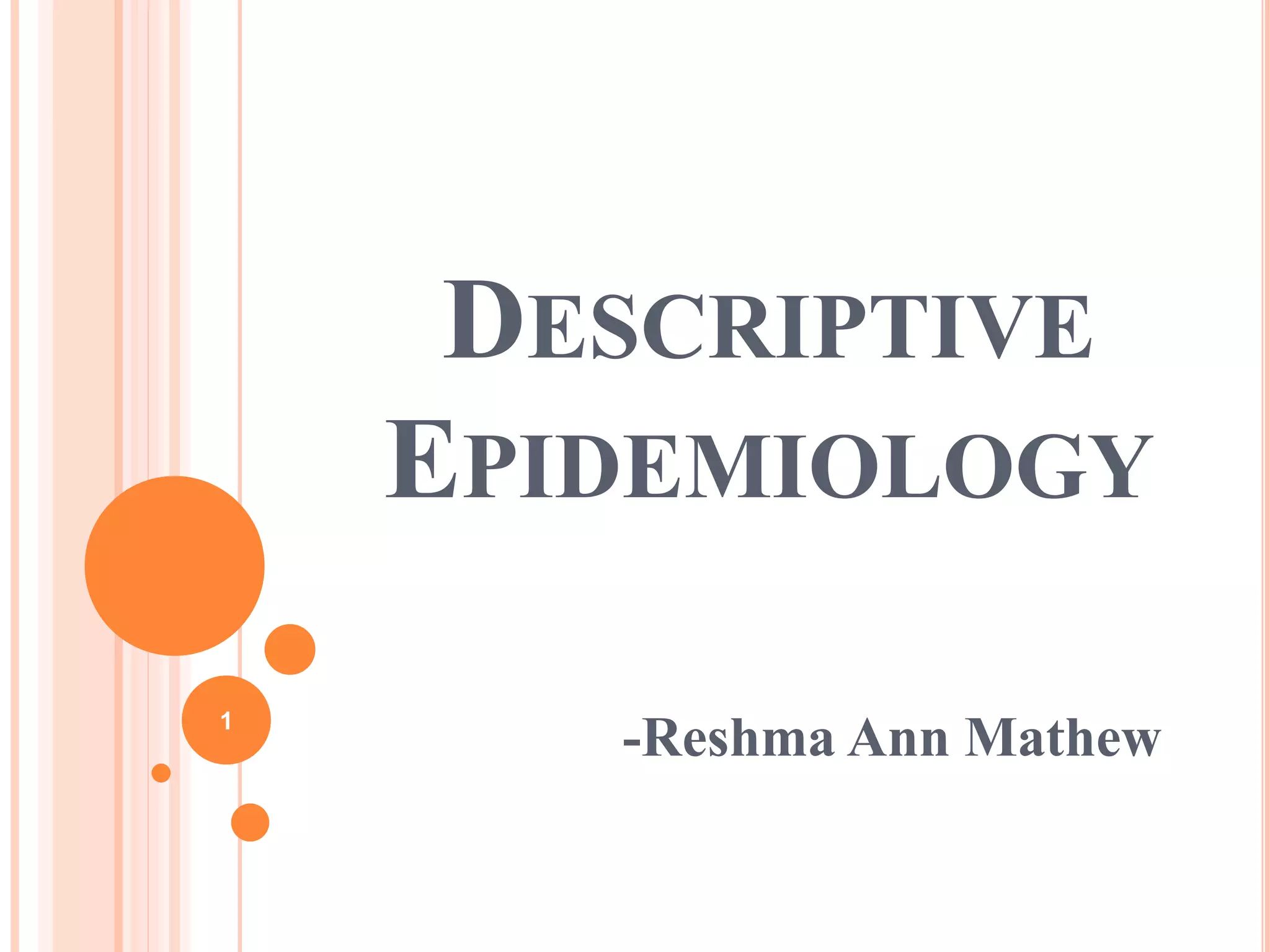 Descriptive epidemiology | PPTX