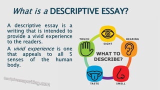 Descriptive Essay Writing: Example, Topics, Outline | PPT